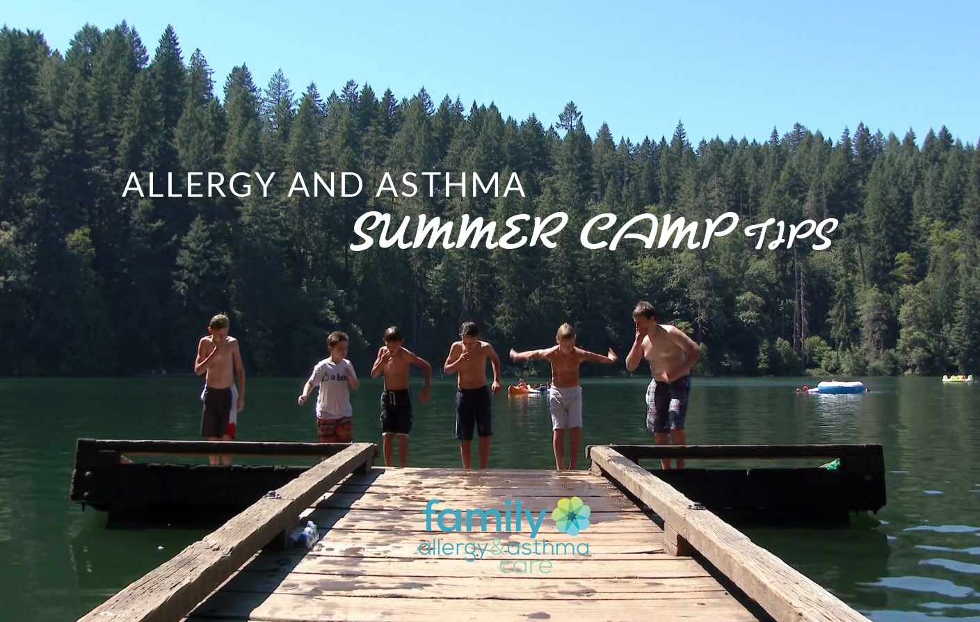 Allergy and Asthma Summer Camp Tips - Family Allergy & Asthma Care